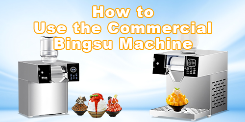 How to Use the Commercial Bingsu Machine
