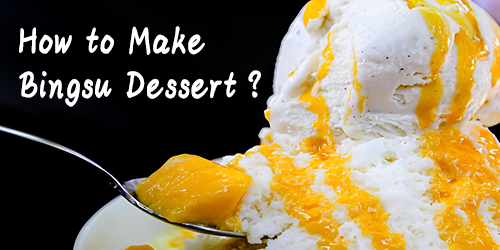 Korean Bingsu Recipes: How to Make Bingsu Dessert?